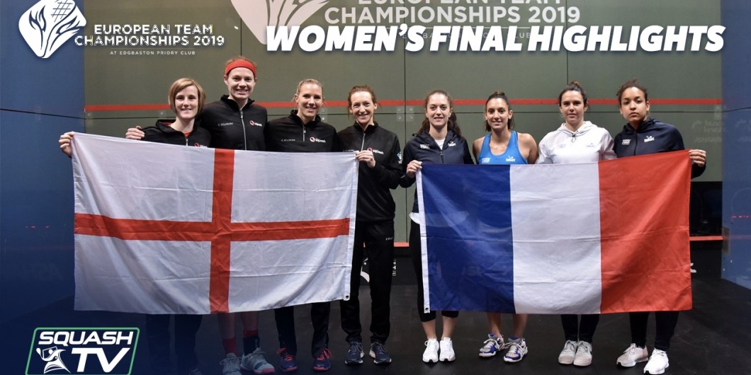 European Team Champs 2019 - Final Highlights - France v England - SQUASHTV