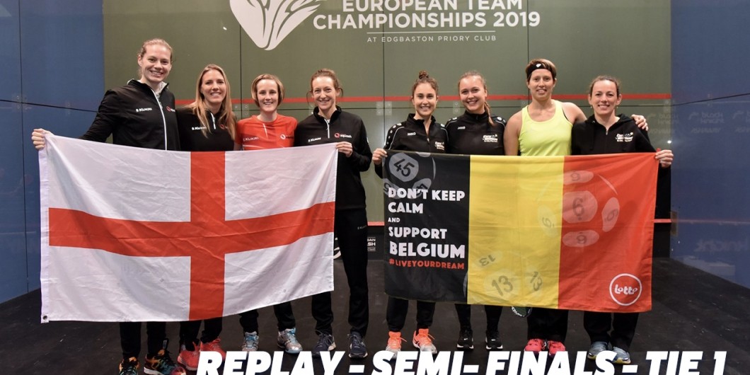 European Team Champs 2019 - Semi-Final - England v Belgium - SQUASHTV