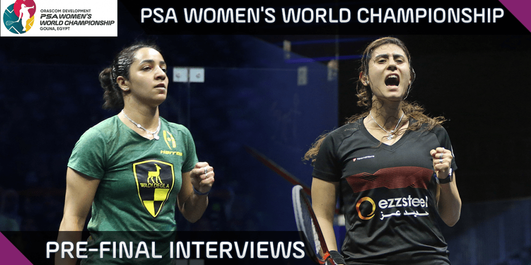 Pre-Finals Interviews - PSA Women' World Championship - SQUASHTV