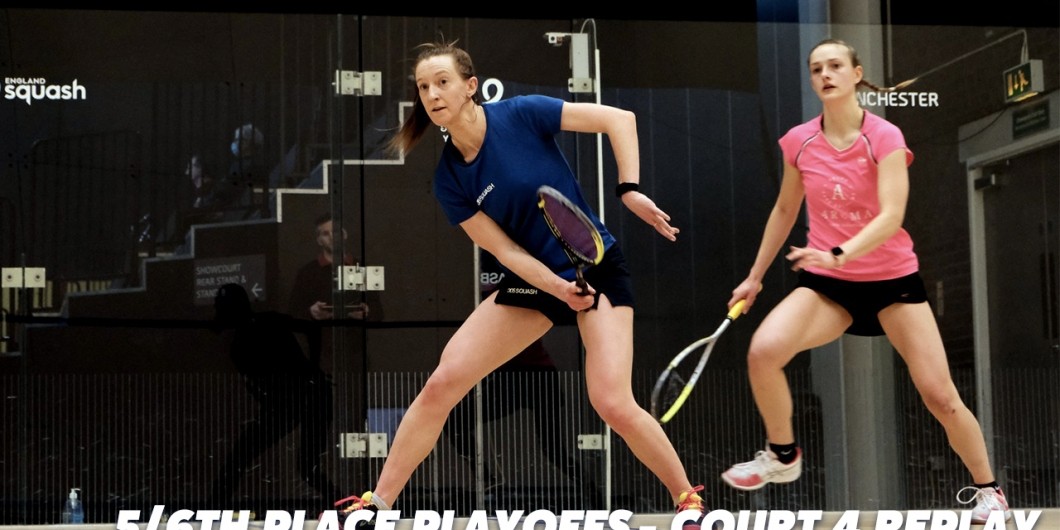AJ Bell England Squash Championship - 5th-6th Playoff - Court 4 Replay ...