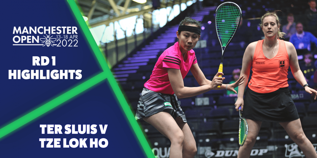 Manchester Open 2022 - Rd 1 Highlights - Ter Sluis v Tze Lok Ho - SQUASHTV